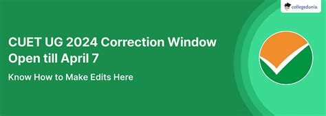 Cuet Ug 2024 Correction Window Open Till April 7 Know How To Make Edits Here