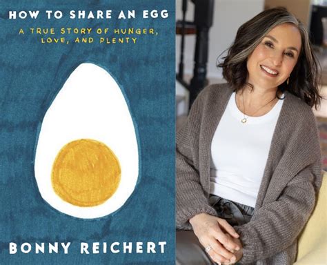 How To Share An Egg A True Story Of Hunger Love And Plenty Quill