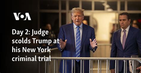 Day 2 Judge Scolds Trump At His New York Criminal Trial
