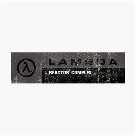Half Life Lambda Complex Reactor Complex Signage Black Body