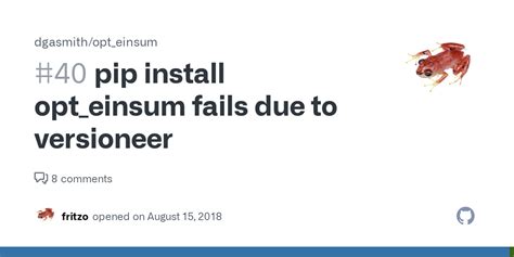 Pip Install Opteinsum Fails Due To Versioneer · Issue 40 · Dgasmithopteinsum · Github