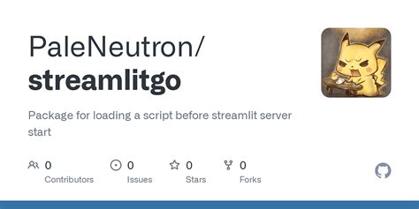 New Component Streamlitgo Package For Loading A Script Before