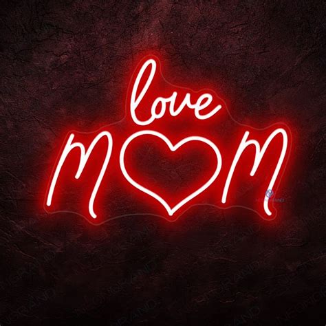 Love Mom Neon Sign Led Light Neon Signs Love Mom Led Lights