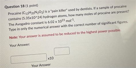 Solved Question 18 1 Point Procaine C13h20 N2o2 Is A