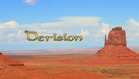 Derision