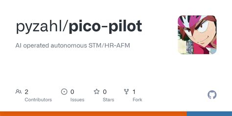 GitHub Pyzahl Pico Pilot AI Operated Autonomous STM HR AFM