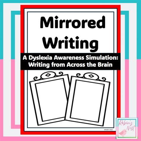 A Dyslexia Awareness Simulation Mirrored Writing Activity By Robins Nest