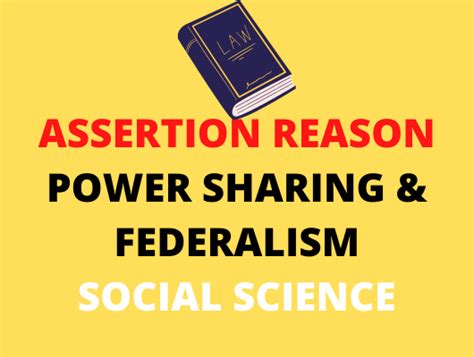 Assertion Reason Power Sharing And Federalism