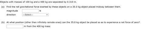 SOLVED Objects With Masses Of 100 Kg And 400 Kg Are Separated By 0 310