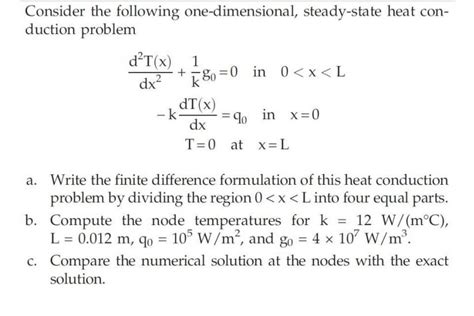 Solved Consider The Following One Dimensional Steady State Chegg
