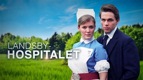 Landsbyhospitalet Se Med Britbox Her Tv 2 Play