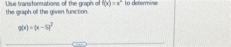 solved use transformations of the graph of f x x2 ﻿to
