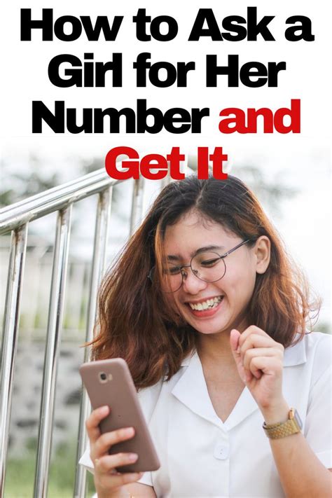 How To Ask A Girl For Her Number And Get It Proven Tips Flirting With Men Best