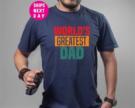 Worlds Greatest Dad Shirt
