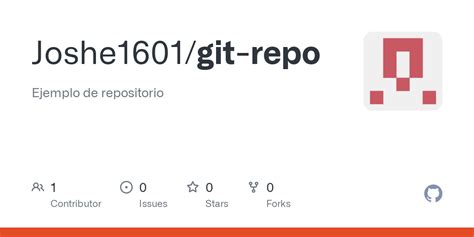 Github Joshe1601git Repo Ejemplo De Repositorio