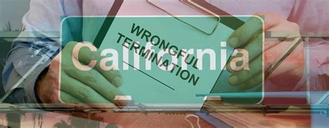 What Is Wrongful Termination In California Steps To File A Claim