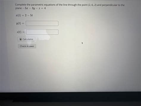 Answered Complete The Parametric Equations Of… Bartleby