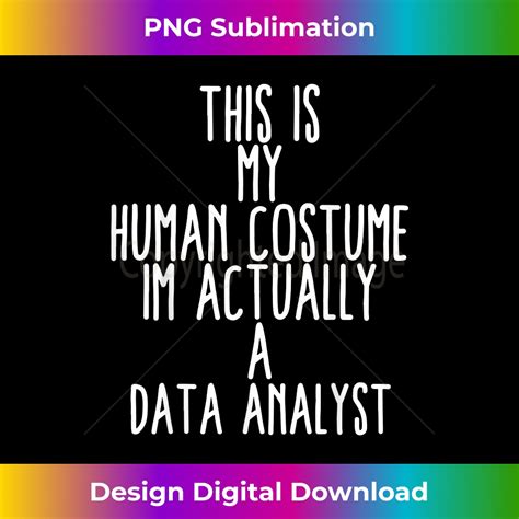 Human Costume Data Analyst Big Data Science Analysis Storage Inspire