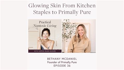 Clean Beauty With Bethany Mcdaniel Founder Of Primally Pure 2021