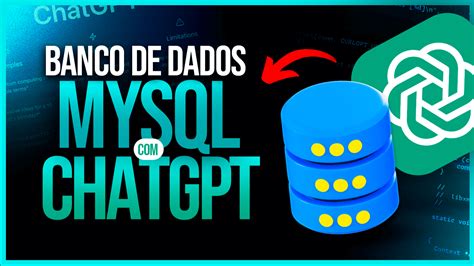 Como Usar Chatgpt Para Criar Banco De Dados Mysql
