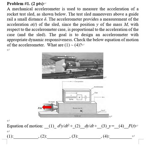 Solved Problem #1. (2 pts) A mechanical accelerometer is | Chegg.com