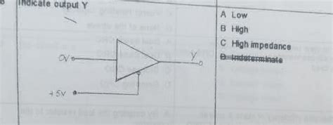 Indicate Output Y A Low B High C High StudyX
