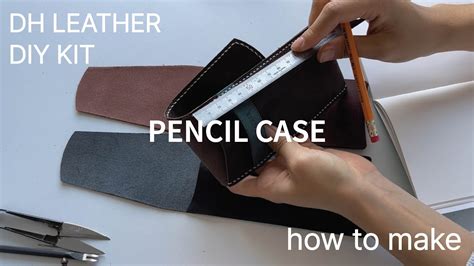 천연가죽으로 필통 만들기 초보자를 위한 가죽공예 가죽공예 천연가죽소품 대한피혁 Diy Kit Youtube