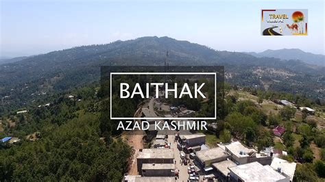 Aerial Wonders Of Baithak Exploring Azad Kashmirs Historic Trade Market Youtube