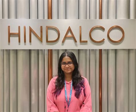 My Internship Experience At Hindalco Industries Limited Aluminum