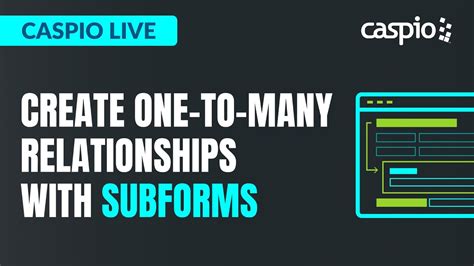 Caspio Live Create One To Many Relationships With Subforms Youtube