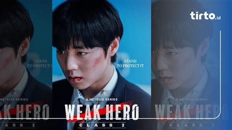 Nonton Weak Hero Class 2 Sub Indo Full Eps And Spoilernya
