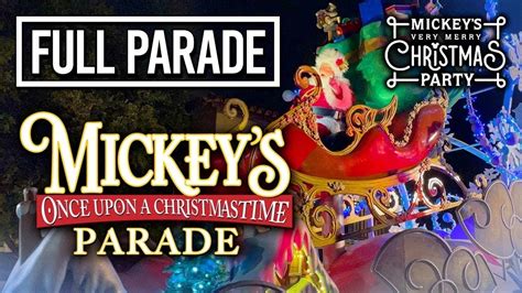 Mickeys Once Upon A Christmastime Parade Full Show 2022 Mickeys