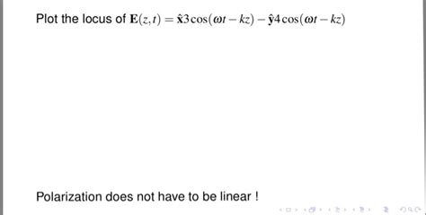 Solved Plot The Locus Of E Z T X3 Cos Omega T Kz Y