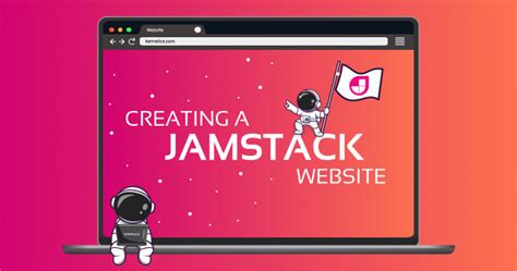 Creating A Jamstack Website This Article Is Inspired By The Amazing By Kernelics Medium