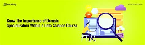 Importance Of Domain Specialization In Data Science Course