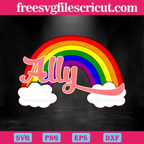 Ally Rainbow Lgbt Svg File Formats Free Svg Files For Cricut