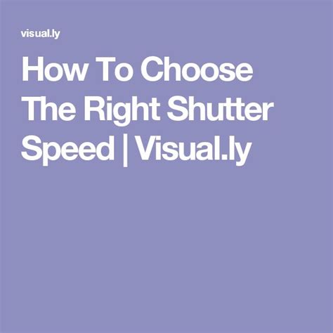 How To Choose The Right Shutter Speed Visually Shutter Speed Camera Techniques