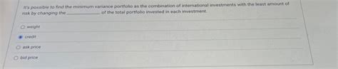 Solved Its Possible To Find The Minimum Variance Portfolio