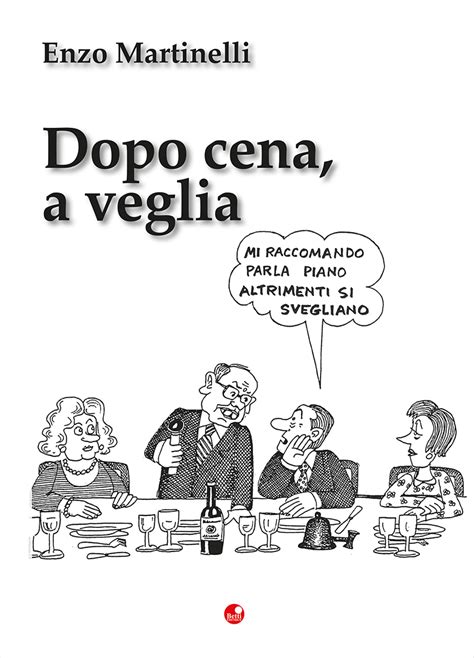 Dopo Cena A Veglia Betti Editrice Siena La Cultura Corre Sul Web