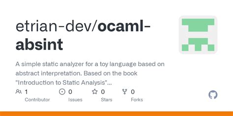 GitHub Etrian Dev Ocaml Absint A Simple Static Analyzer For A Toy