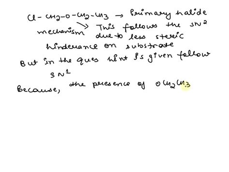 SOLVED Account For The Rapid Rate Of Methanolysis Of ClCH2OCH2CH3 Even