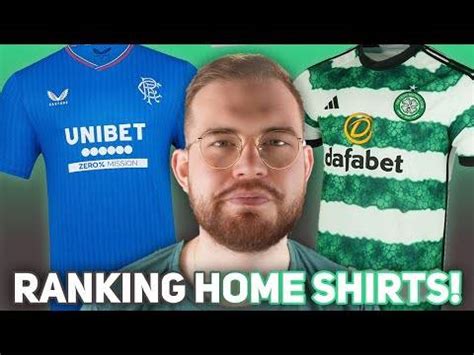 RANKING ALL SCOTTISH PREMIERSHIP HOME KITS Jul Ryan Celtic FC Video