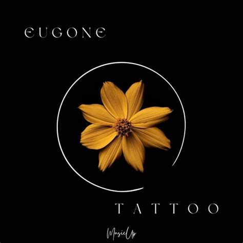Stream Eugone Tattoo By Musicup Listen Online For Free On Soundcloud