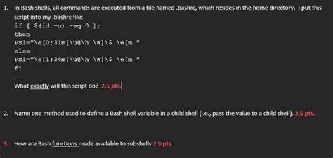 Solved 1 In Bash Shells All Commands Are Executed From A