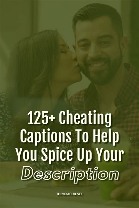 125 Cheating Captions To Help You Spice Up Your Description