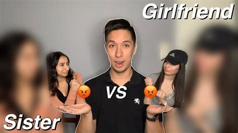 Who Knows Me Better Sister Vs Girlfriend Intense Youtube