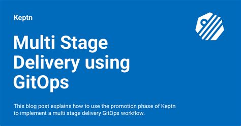 Multi Stage Delivery Using Gitops Keptn Supercharge Your Deployments