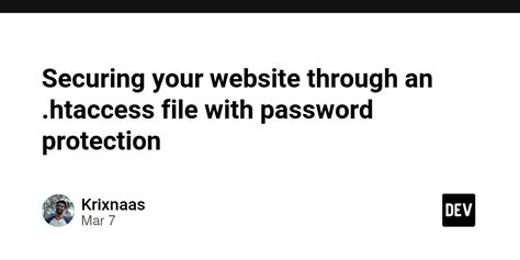 Securing Your Website Through An Htaccess File With Password