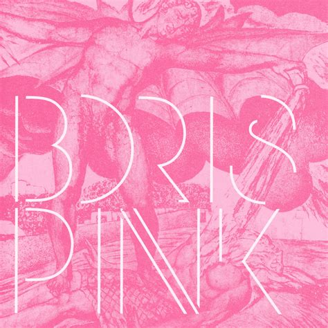 Boris Pink Lp Version Lyrics And Tracklist Genius