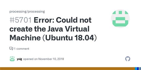 Error Could Not Create The Java Virtual Machine Ubuntu 1804 · Issue 5701 · Processing